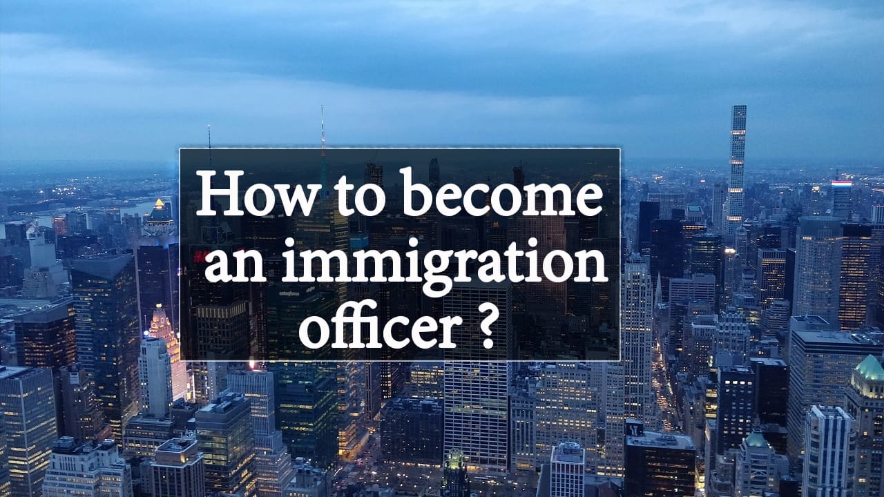 how to become an immigration officer in canada